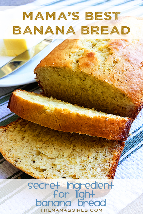 Mama’s Best Banana Bread